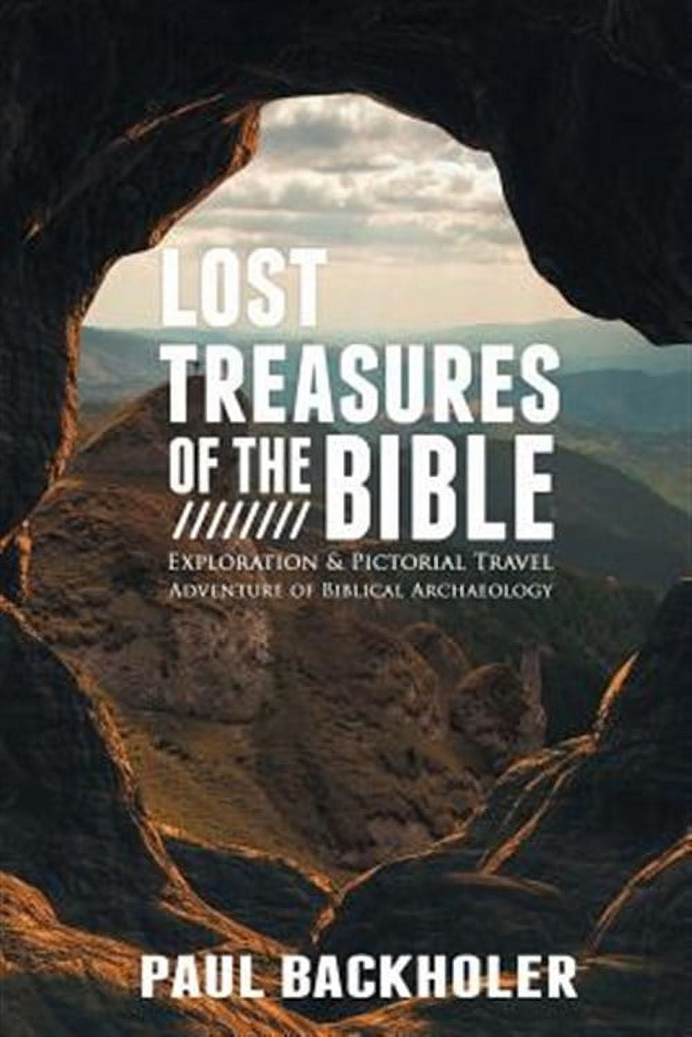 Lost Treasures of the Bible: Exploration and Pictorial Travel Adventure ...