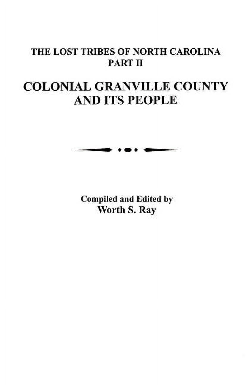 Lost Tribes of North Carolina Lost Tribes of North Carolina, Part II ...