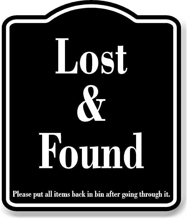 Lost and Found Put Items Back In Bin BLACK Aluminum Composite Sign, 20 ...