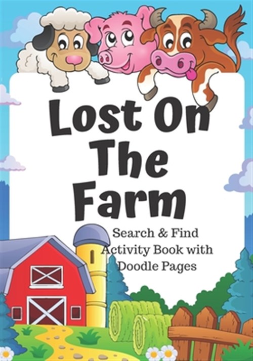 Lost on the Farm: fun animal search and find book for kids 5-7 ...