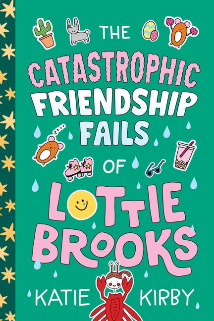 Lottie Brooks The Catastrophic Friendship Fails of Lottie Brooks ...