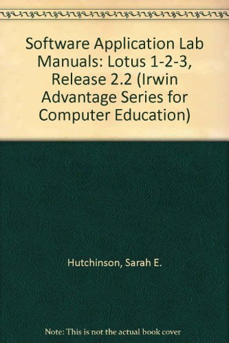Pre-Owned Lotus 1-2-3, Release 2.2 (Irwin Advantage Series for Computer Education) Paperback ...