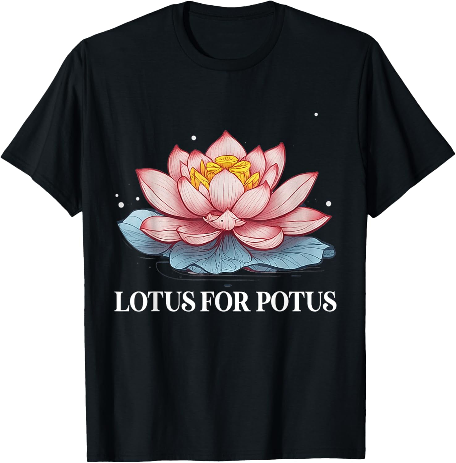 Lotus for Potus Kamala Harris President Campaign 2024 T-Shirt - Walmart.com