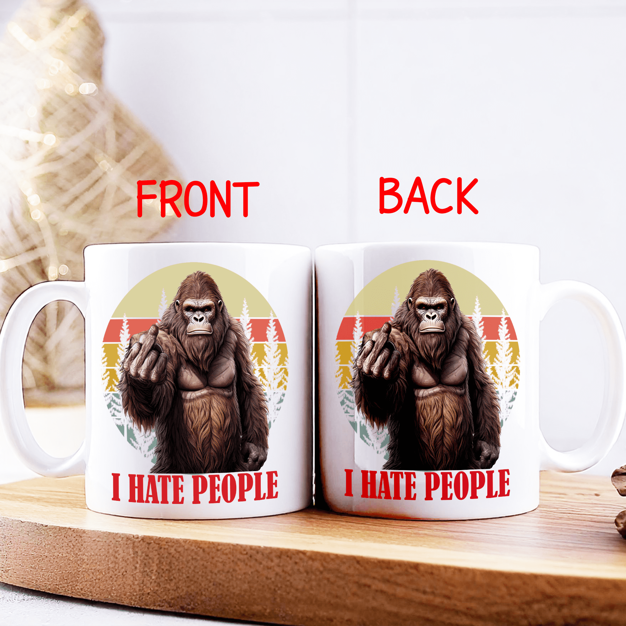 Lotusprinthandmade Hate People Funny Bigfoot White Ceramic Mug (11oz ...