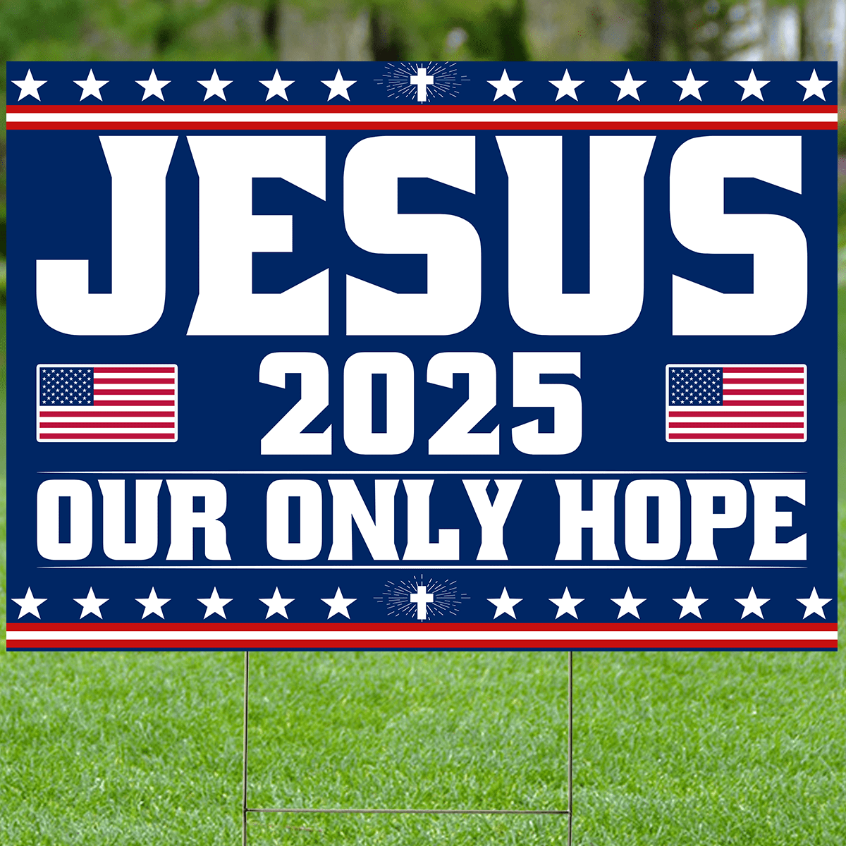 Lotusprinthandmade Jesus 2025 Our Only Hope Yard Sign 2 Sizes (24x18 ...