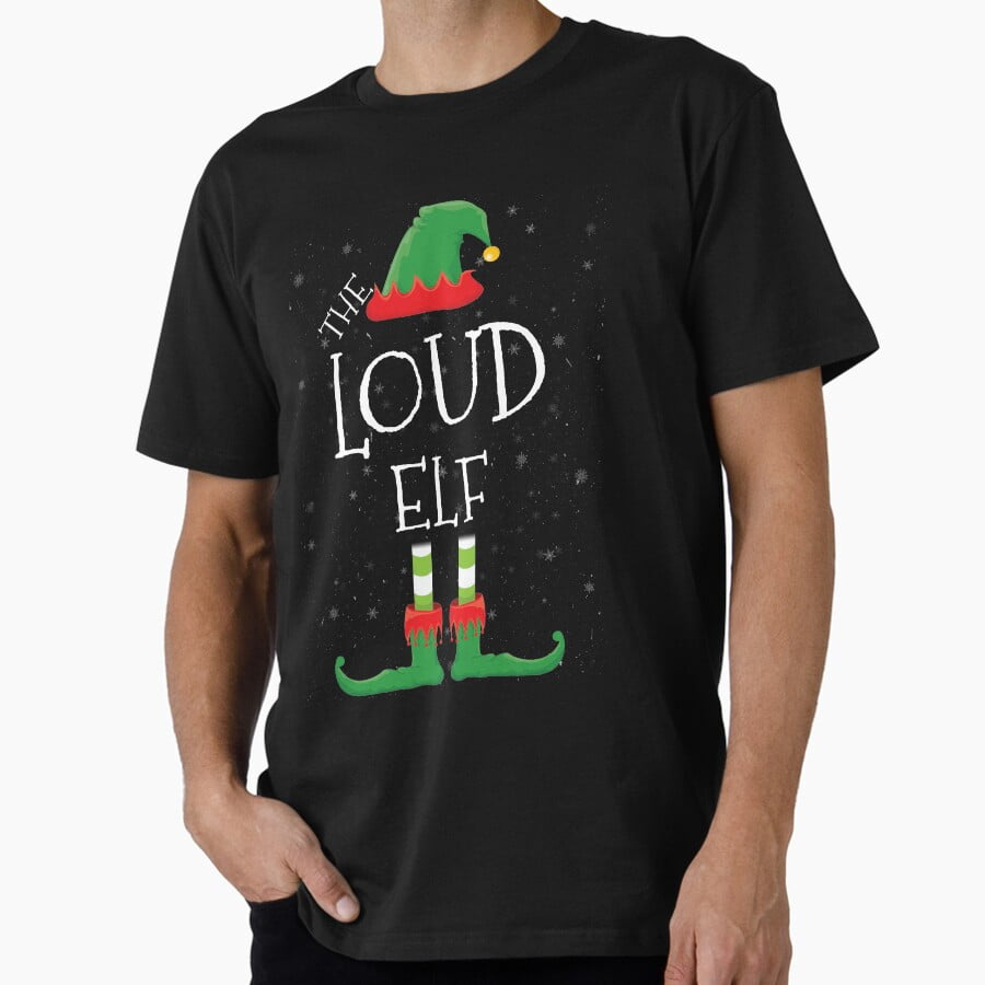 Loud Elf Family Matching Festive Holiday Humor Tee Shirt,for men ...