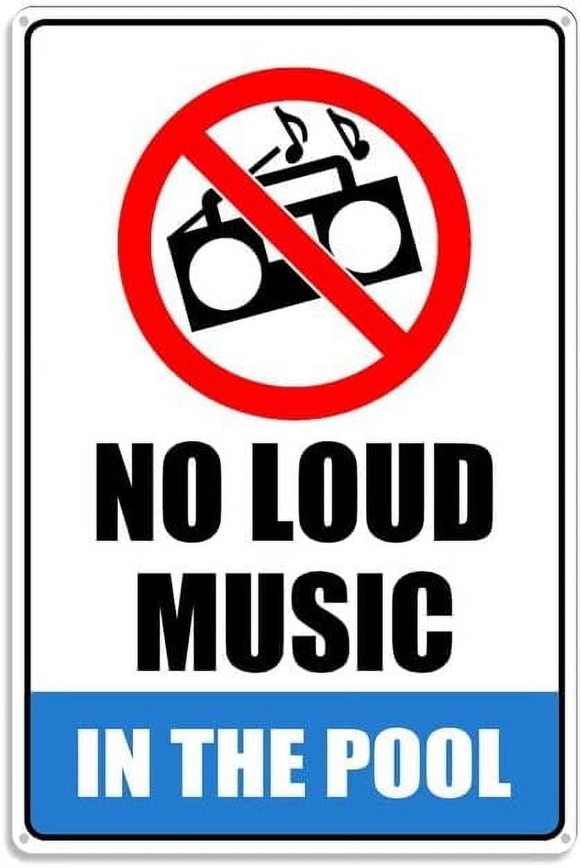 No Loud Music In The Pool Metal Sign With Symbol, Aluminum Uv Printed,4 ...