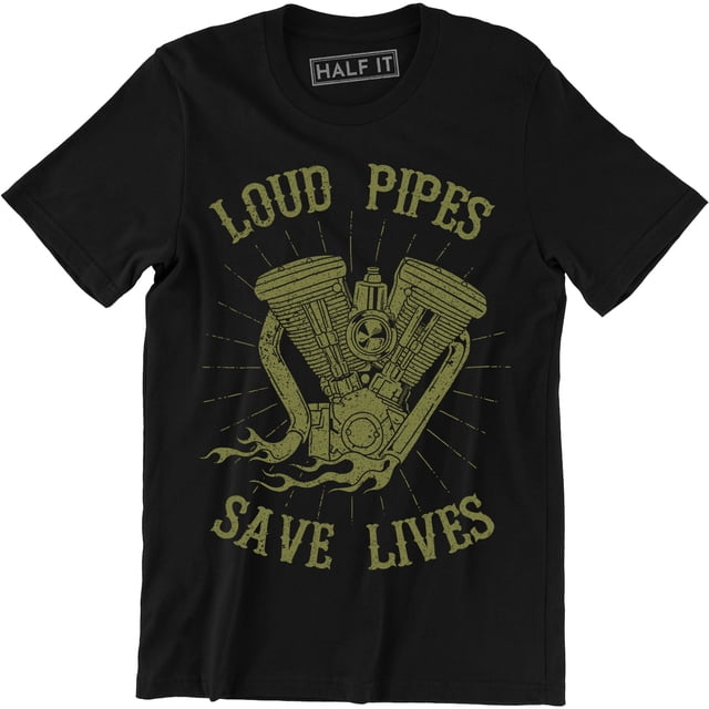 Loud Pipes Save Lives Mens biker rider motor engine Modifications Car T ...