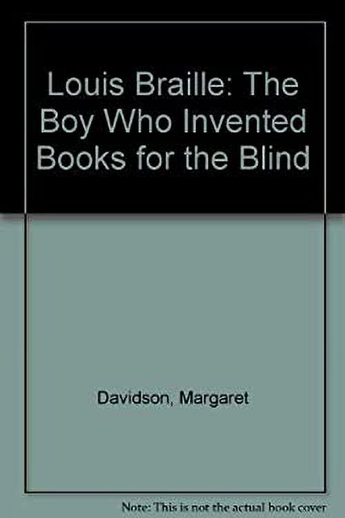Louis Braille : The Boy Who Invented Books for the Blind 9780803842816 ...