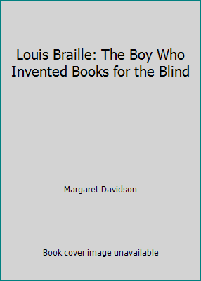 Pre-Owned Louis Braille, the Boy Who Invented Books for the Blind ...