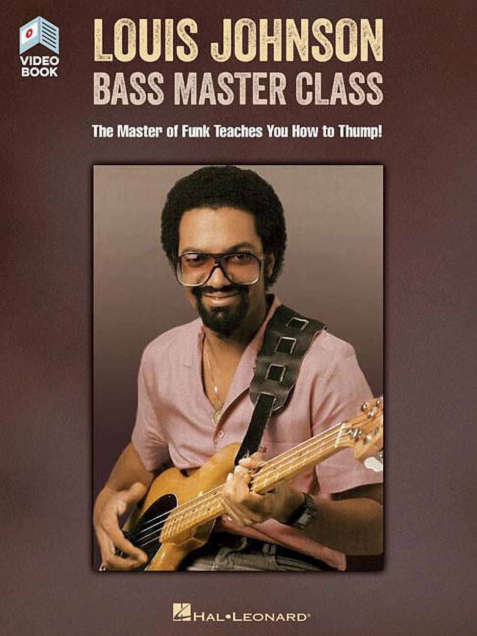 Louis Johnson - Bass Master Class: The Master of Funk Teaches You How ...