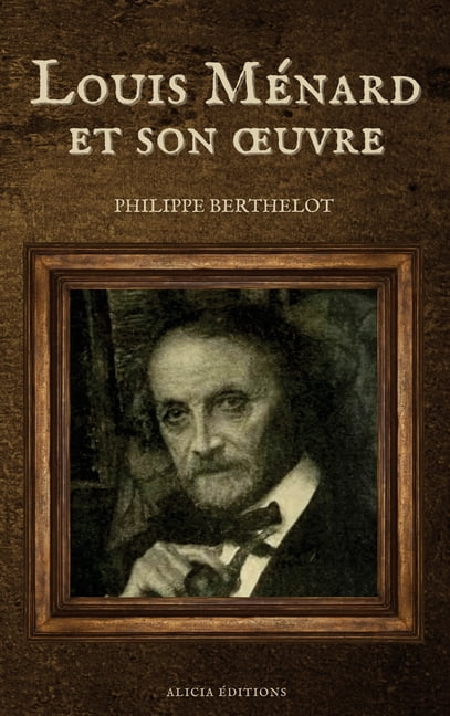 Louis MÃ©nard et son oeuvre, (Hardcover) - Walmart.com