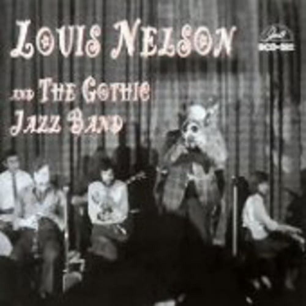Louis Nelson - Louis Nelson and The Gothic Jazz Band - Jazz - CD ...