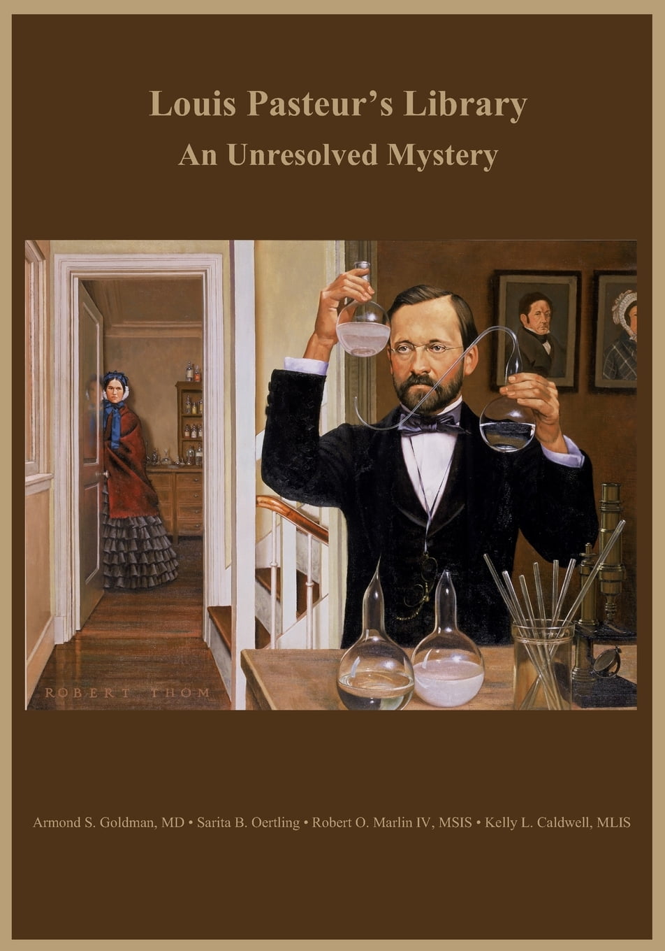 Louis Pasteur's Library: An Unresolved Mystery (Paperback) by Sarita B ...