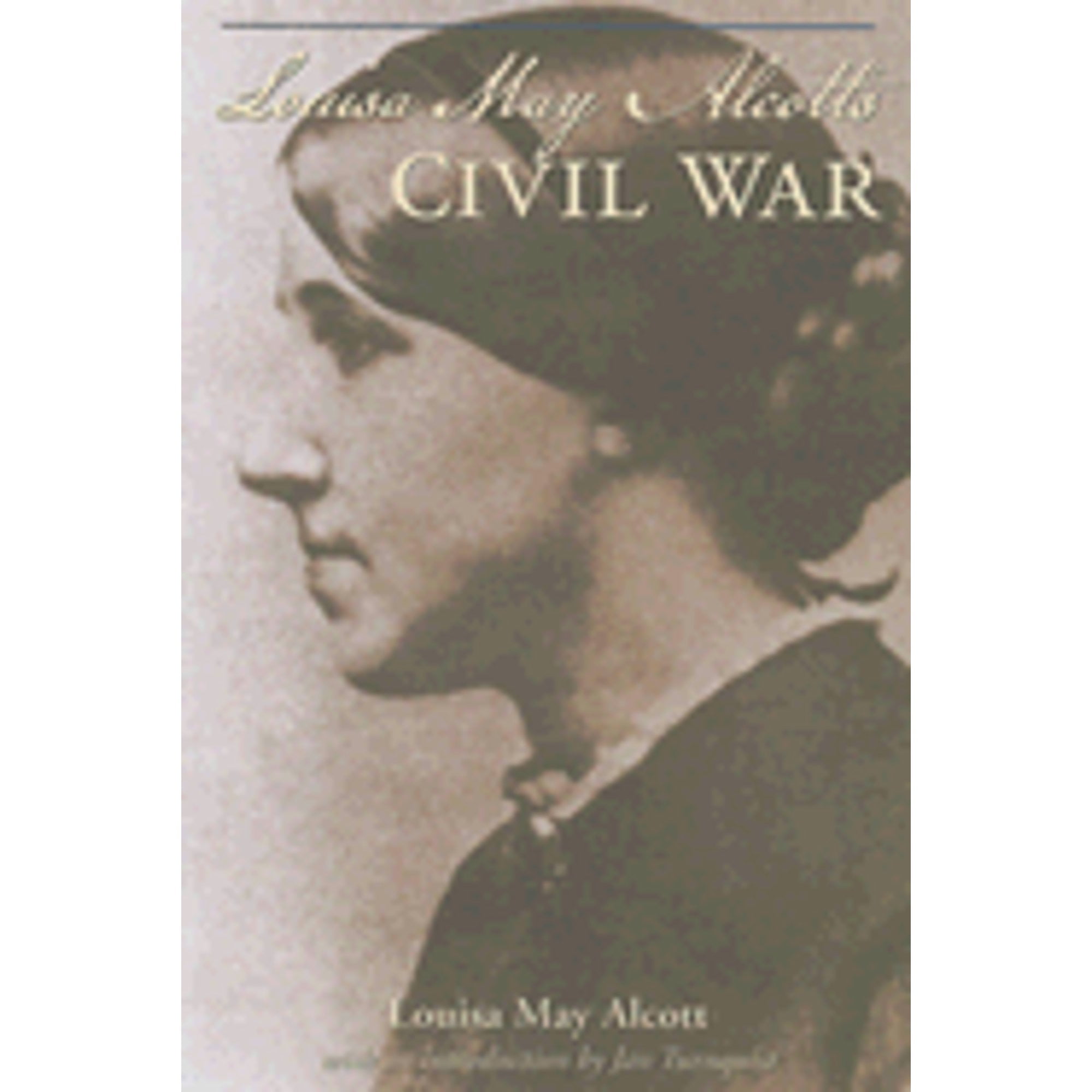 Louisa May Alcott's Civil War (Paperback) by Louisa May Alcott, Jan ...