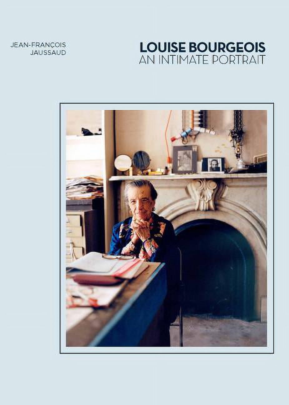 Louise Bourgeois: An Intimate Portrait (Artist Biographies, Women in ...