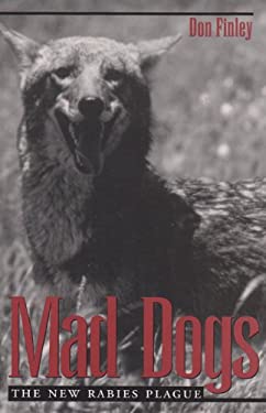 Pre-Owned Mad Dogs: The New Rabies Plague (Paperback) 0890968225 ...