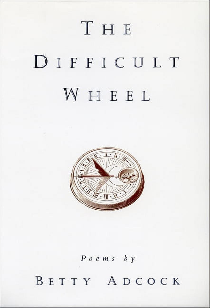 Louise Lindsey Merrick Natural The Difficult Wheel: Poems, (Paperback ...