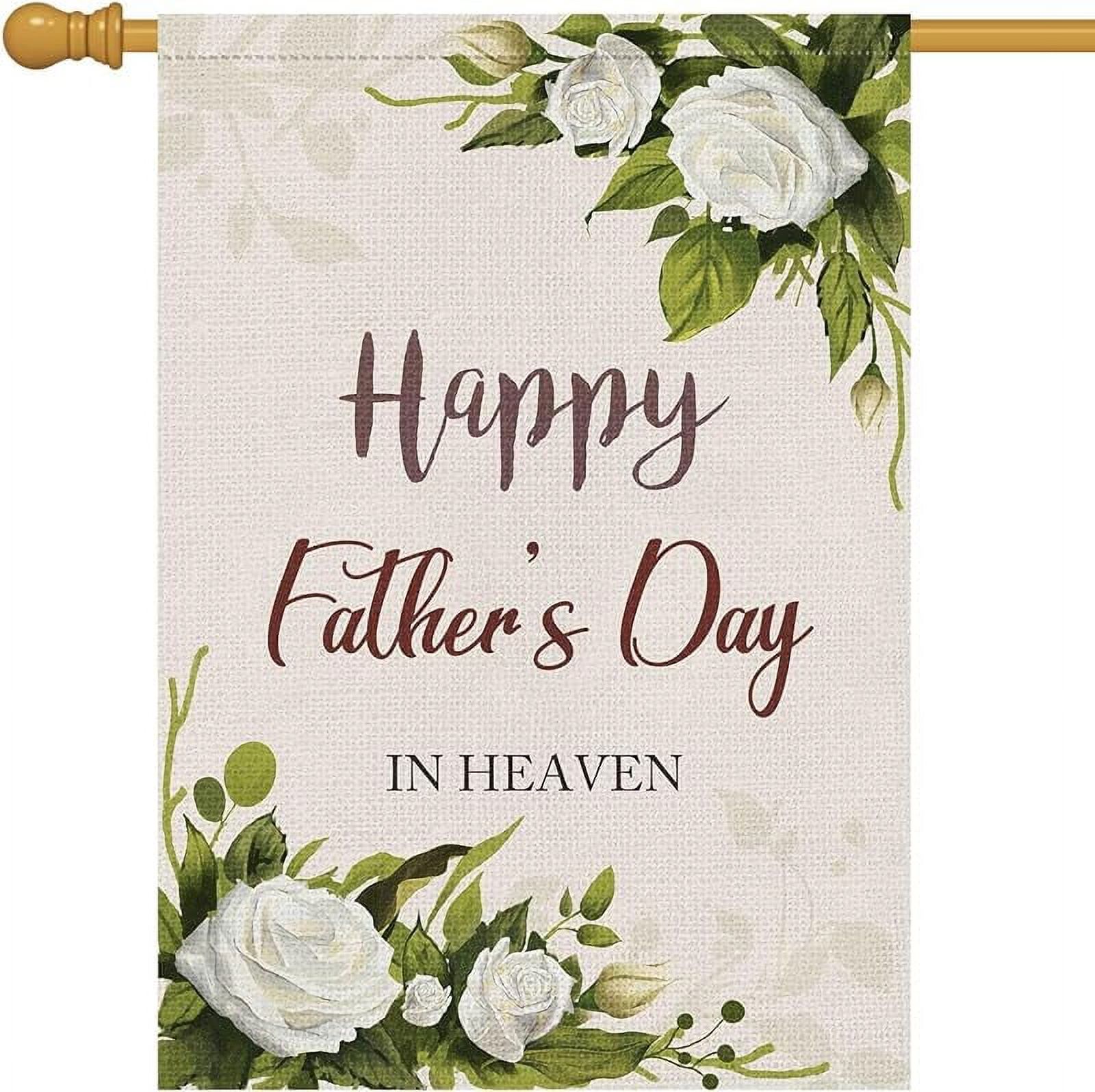 Louise Maelys Happy Father's Day in Heaven Garden Flag 12x18 Double ...
