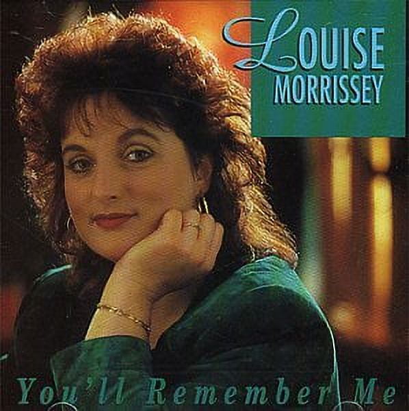 Pre-Owned Louise Morrissey You'll Remember Me (1994) - Walmart.com