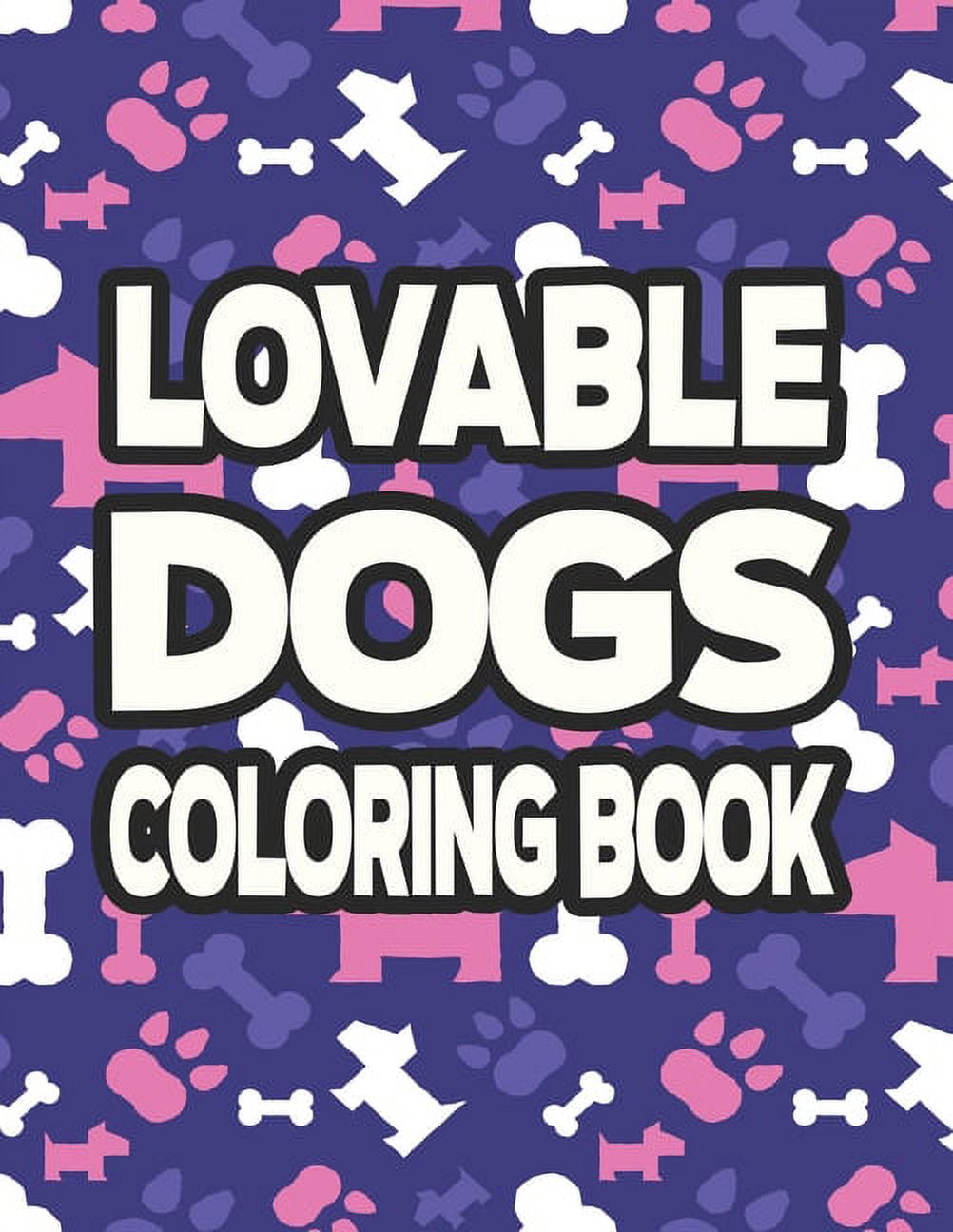 Lovable Dogs Coloring Book: Childrens Coloring Pages With Cute Dog ...