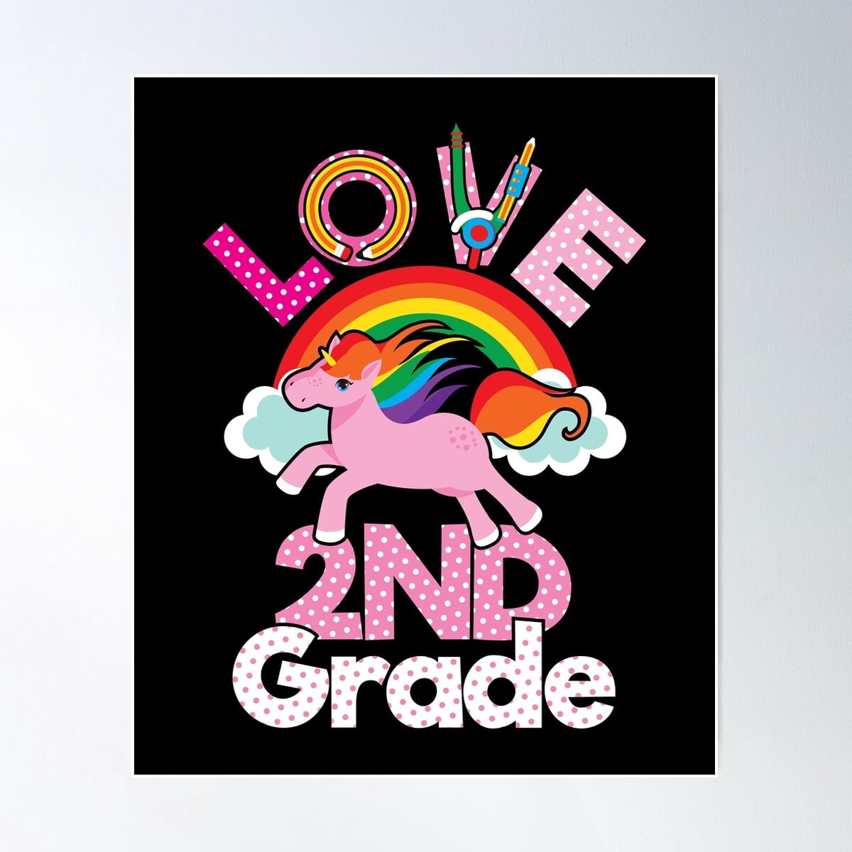 Love 2Nd Grade Unicorn Funny Girls Elementary Student Poster Wall Art ...
