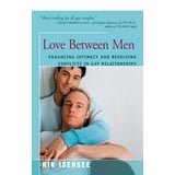 Pre-Owned Love Between Men: Enhancing Intimacy and Resolving Conflicts ...