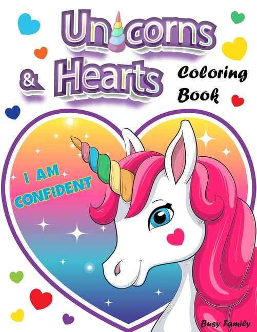 Love Books for Kids Unicorns & Hearts Coloring Book: 30+ Adorable, High ...