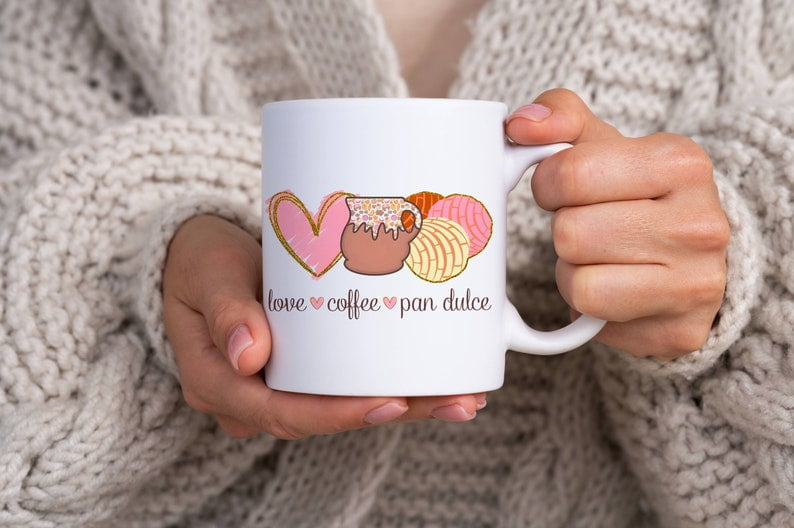 Love Coffee And Pan Dulce Mug,Funny Food Pun Mug,Cute Gift,Gift for Her ...