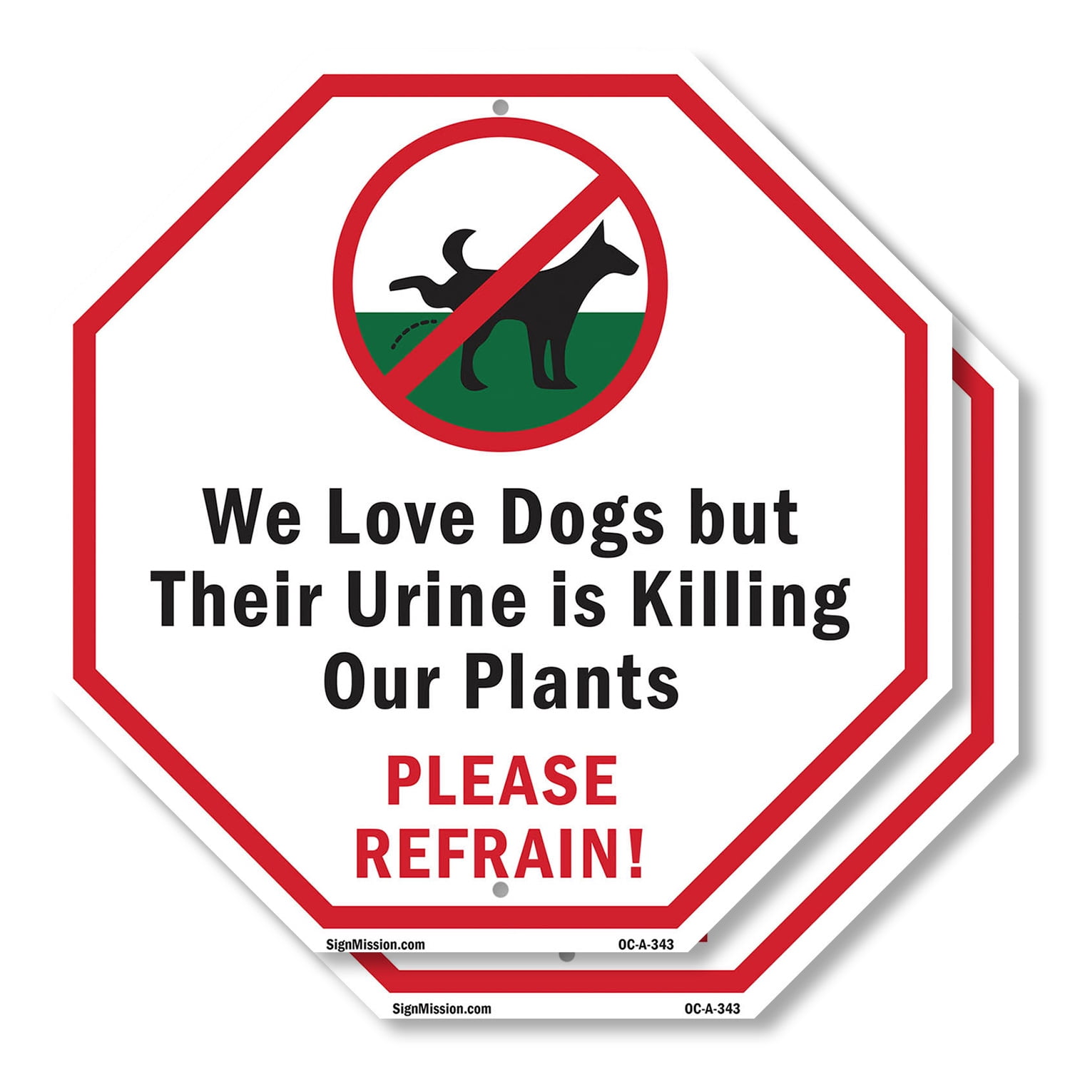 We Love Dogs but Their Urine Is Killing Our Plants Please Refrain! (2 ...