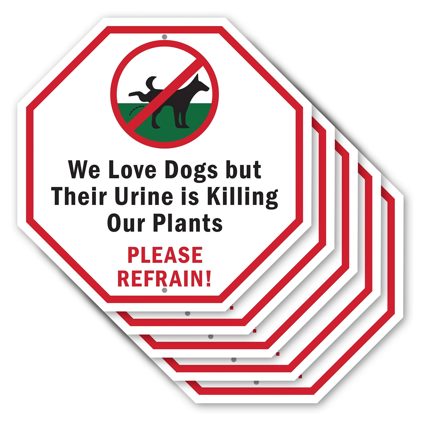 We Love Dogs but Their Urine Is Killing Our Plants Please Refrain! (5 ...