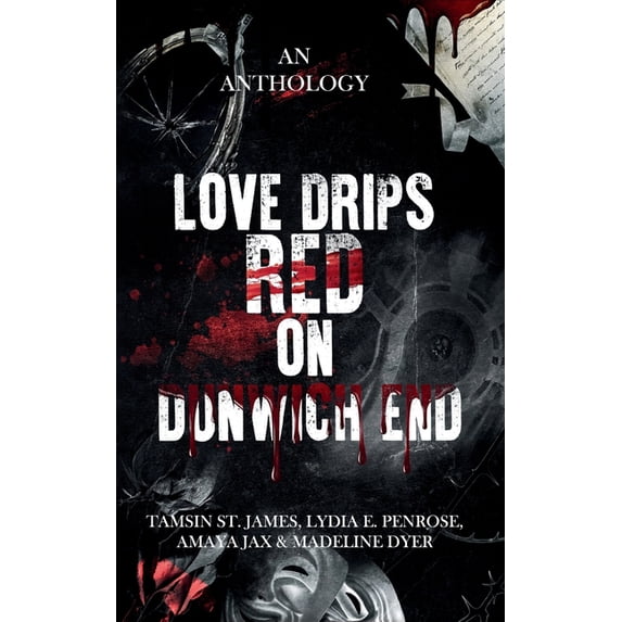 Love Drips Red on Dunwich End: A horror anthology, (Paperback ...