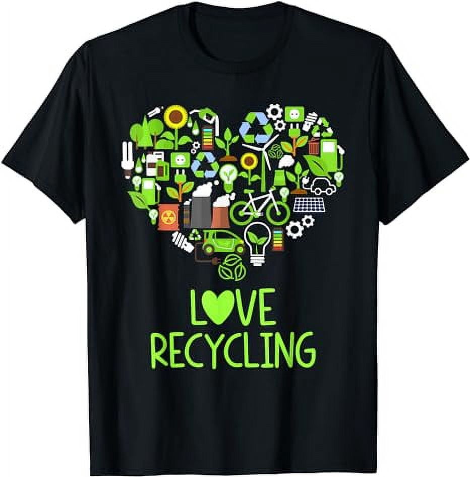 Love Earth Day Recycling Kids or Teacher 2024 T-Shirt - Walmart.com