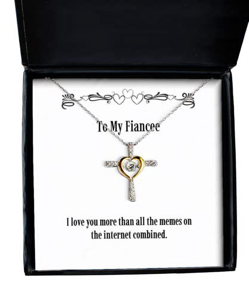 Love Fiancee Gifts, I love you more than all the memes on the internet ...