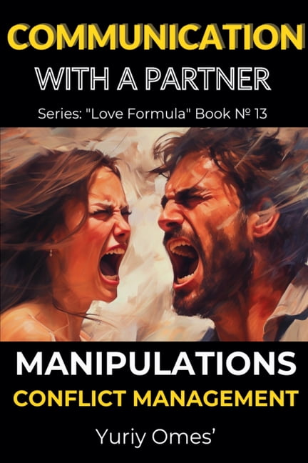 Love Formula Communication with a Partner: Manipulations, Conflict ...