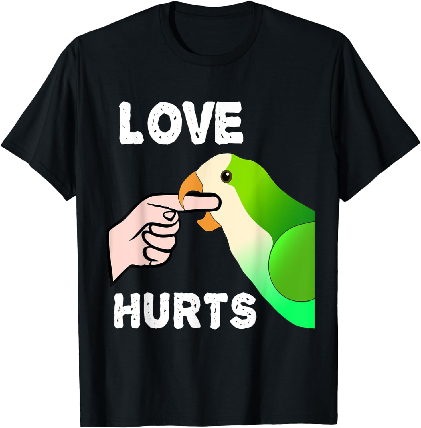 Love Hurts Quaker Parrot Monk Parakeet Biting Finger T-Shirt - Walmart.com