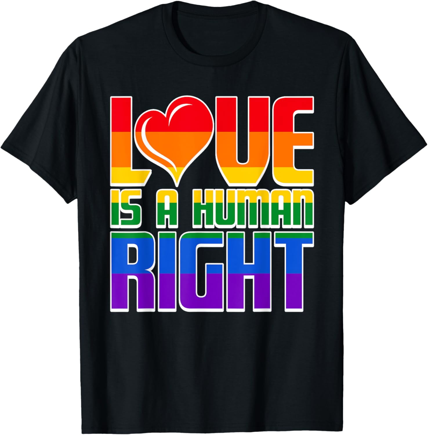 Love Is A Human Right Gay Pride Support LGBT Awareness T-Shirt ...