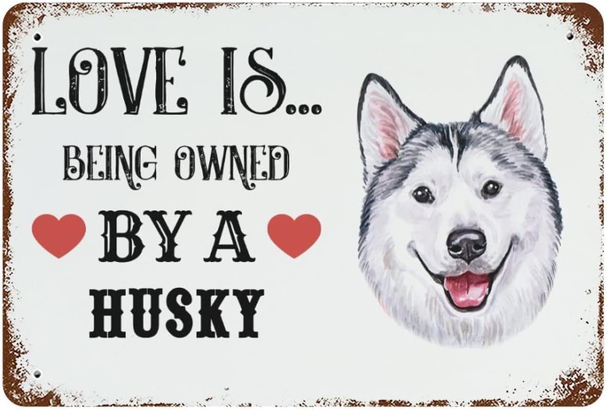 Love Is Being Owned By A Husky Dog Retro Vintage Tin Sign Decoration ...