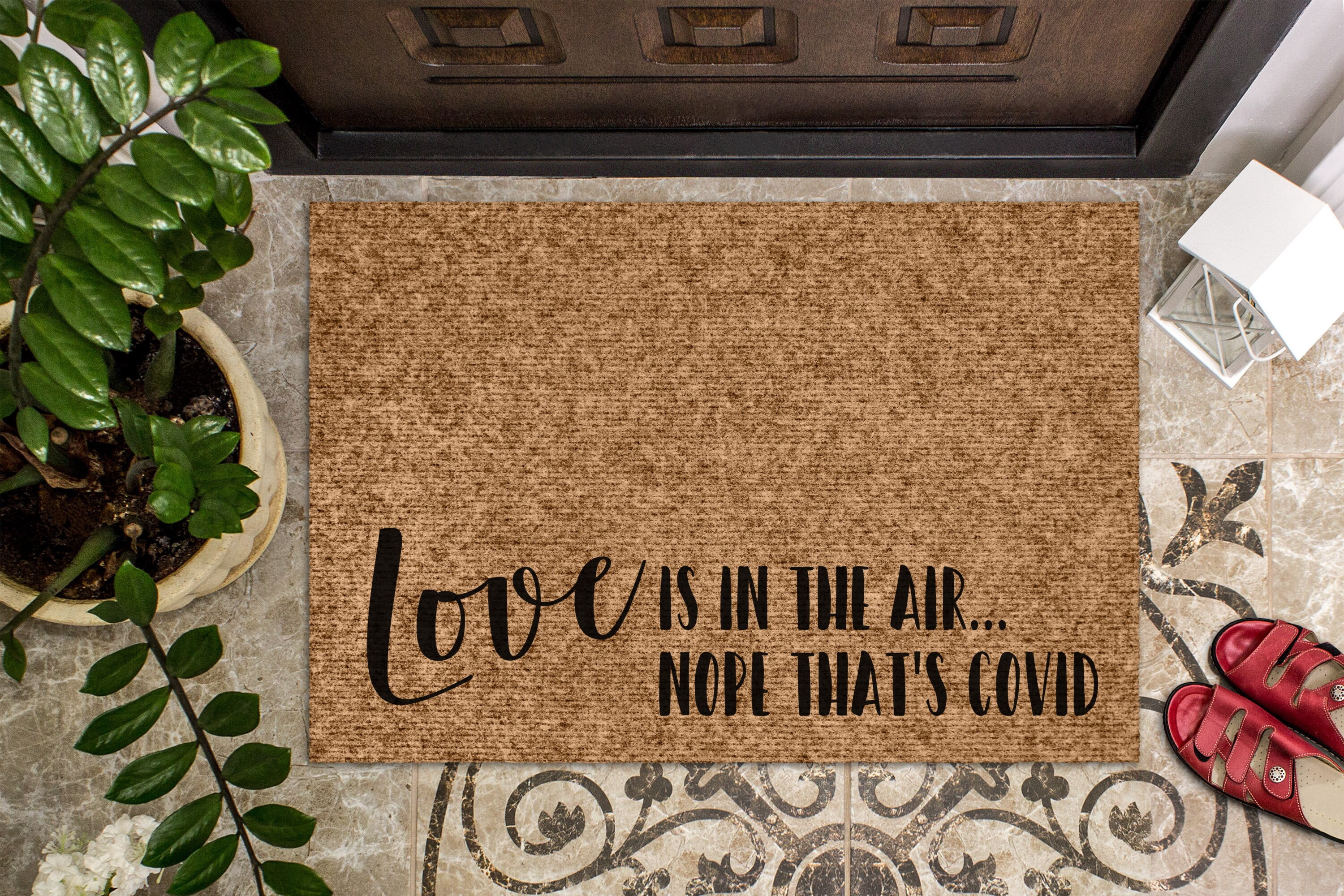 Love Is In The Air Nope Thats Covid | Social Distancing | Covid Doormat ...
