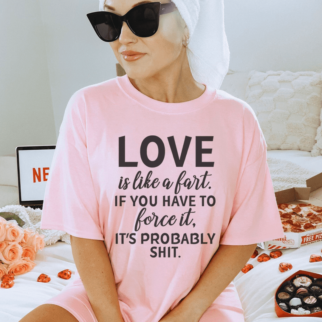 Love Is Like A Fart Tee Peachy Sunday T-Shirt - Walmart.com