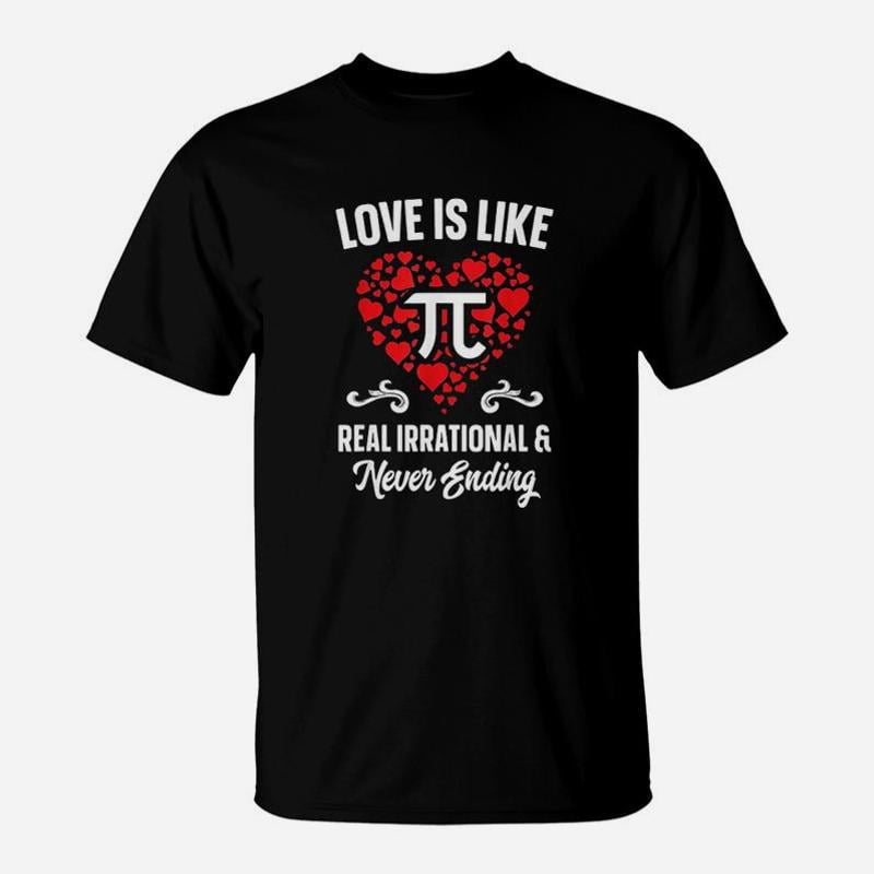 Love Is Like Pi Day Math Valentines Day TShirt - Walmart.com