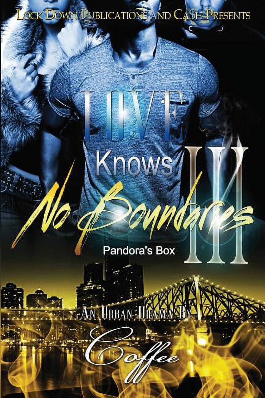 Love Knows No Boundaries: Love Knows No Boundaries 3: Pandora's Box ...