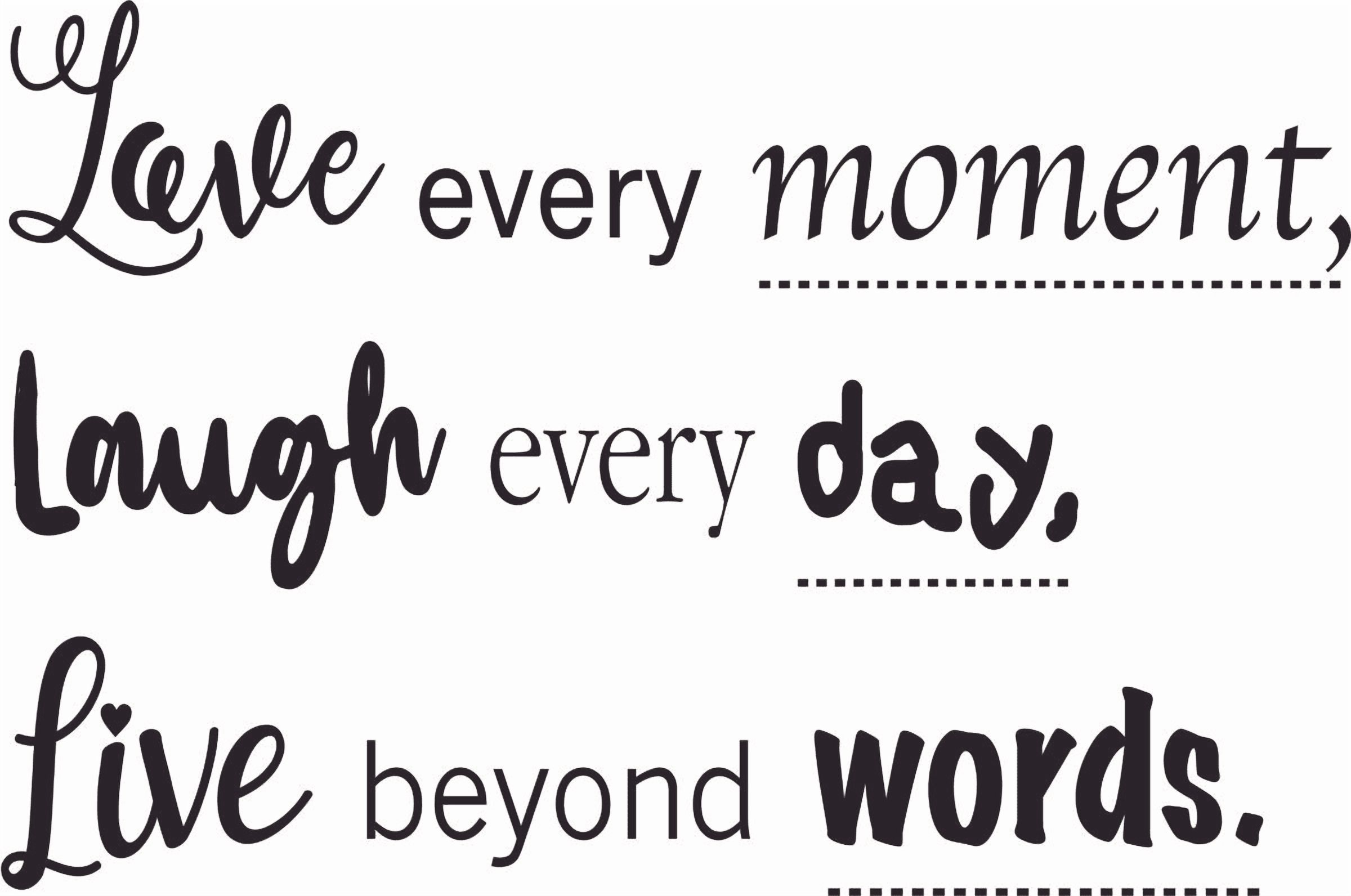 Love Laugh Live Affirmation Motivational Mantra Motto Quotes Sayings ...