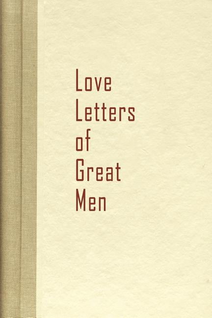 Love Letters of Great Men (Paperback) - Walmart.com