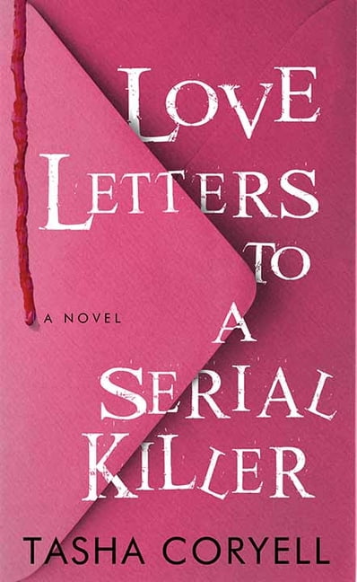 Love Letters to a Serial Killer, (Hardcover) - Walmart.com