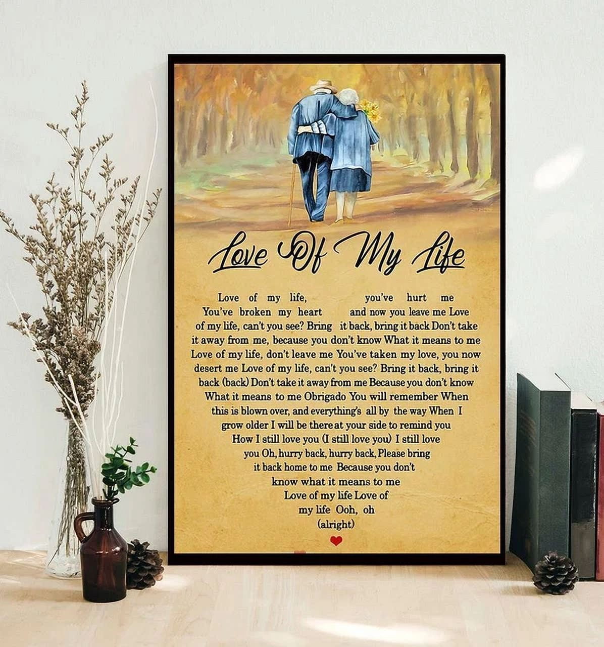 Love Of My Life You'Ve Hurt Me You'Ve Broken My Heart Poster Home Decor ...