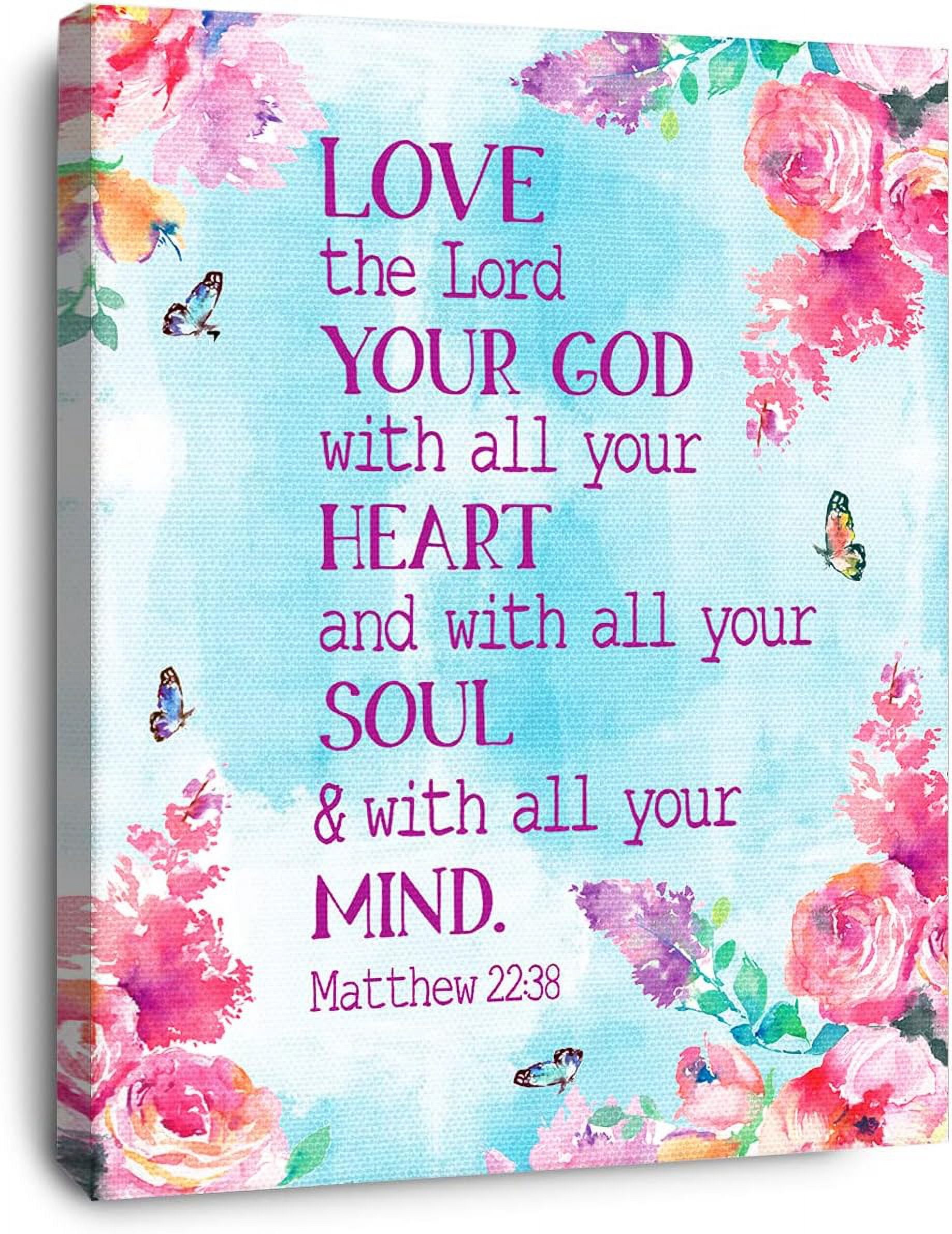Love The Lord Your Lord With All Your Heart Matthew 22:38 Canvas Wall ...