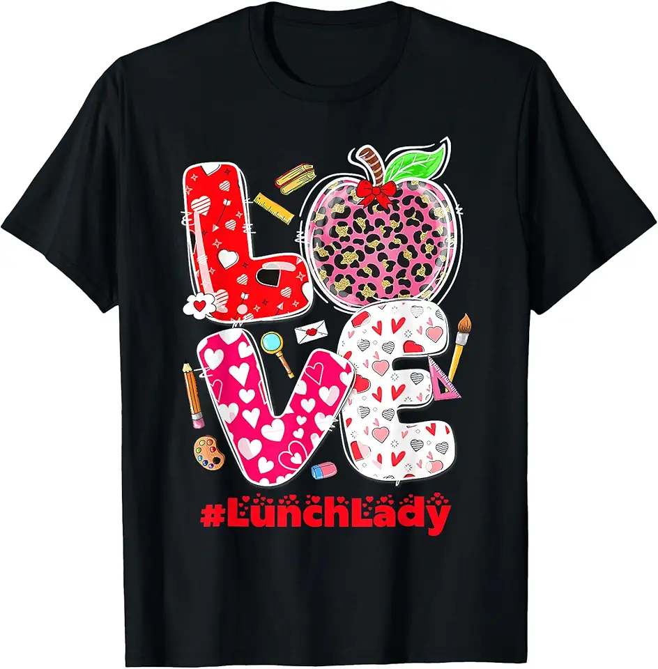 Love Lunch Lady Heart Valentine's Day Cafeteria Worker T-Shirt ...