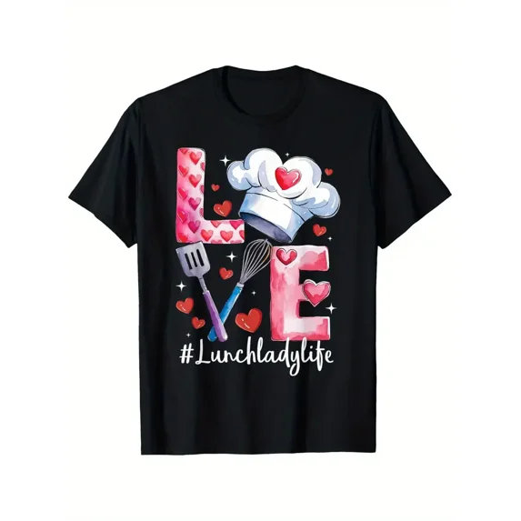 Love Lunch Lady Life Graphic T-Shirt – Black 100% Cotton Short Sleeve ...