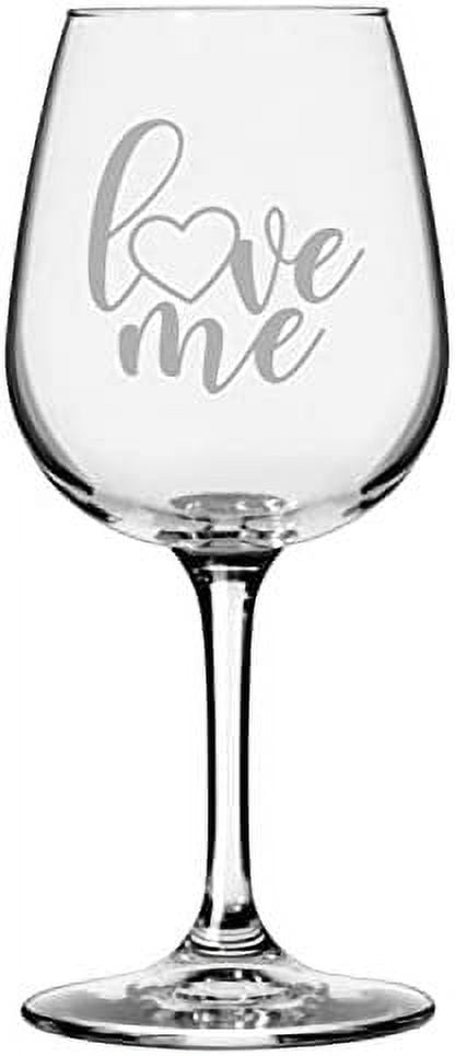 Love Me Valentine's Day Quotes Etched 12.75oz All Purpose Libbey Wine ...